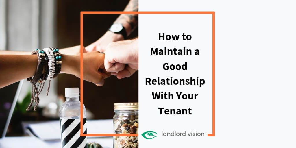 Blog - Good tenant relationships