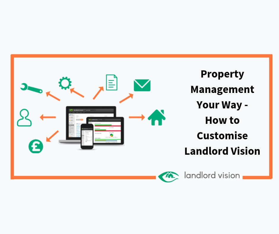 Blog - Property Management Your Way - How to Customise Landlord Vision