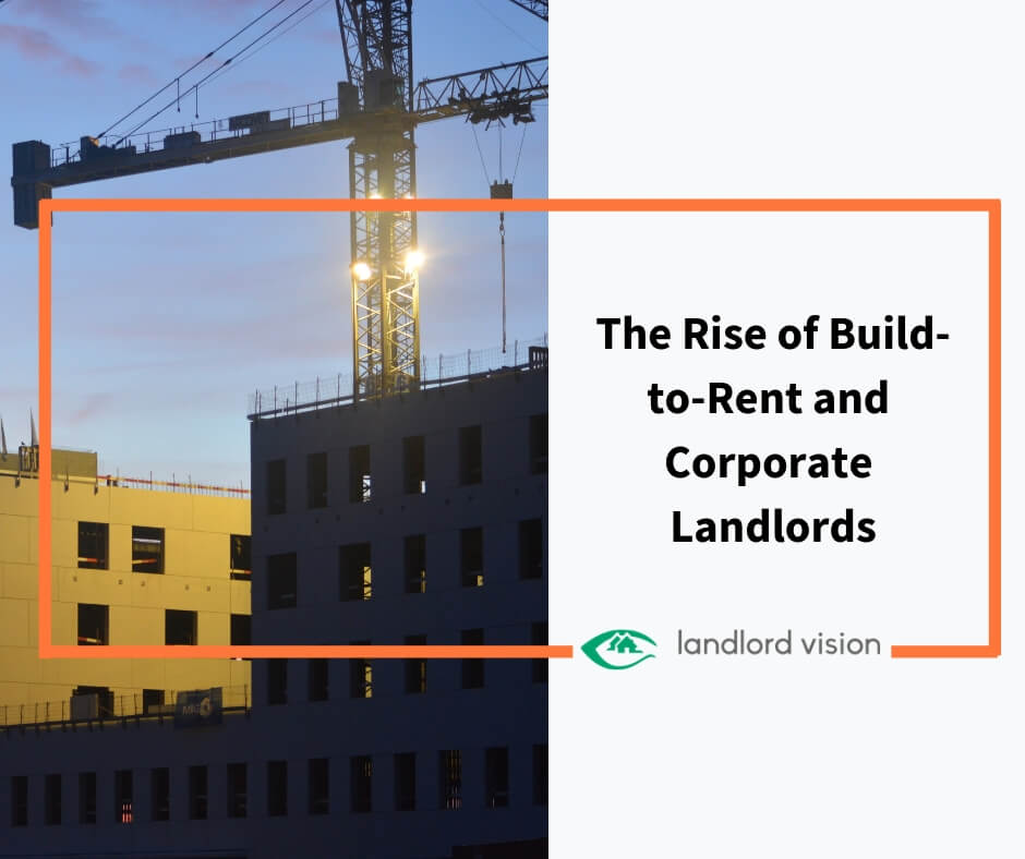 Blog - The Rise of Build-to-Rent and Corporate Landlords