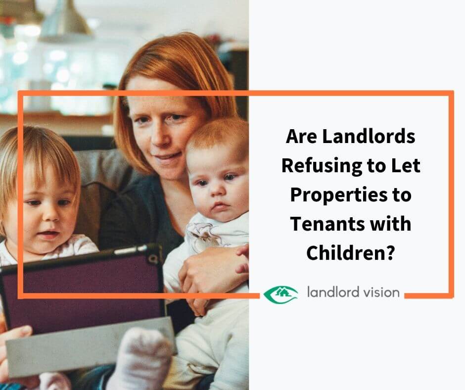 Blog - Are Landlords Refusing to Let Properties to Tenants with Children?