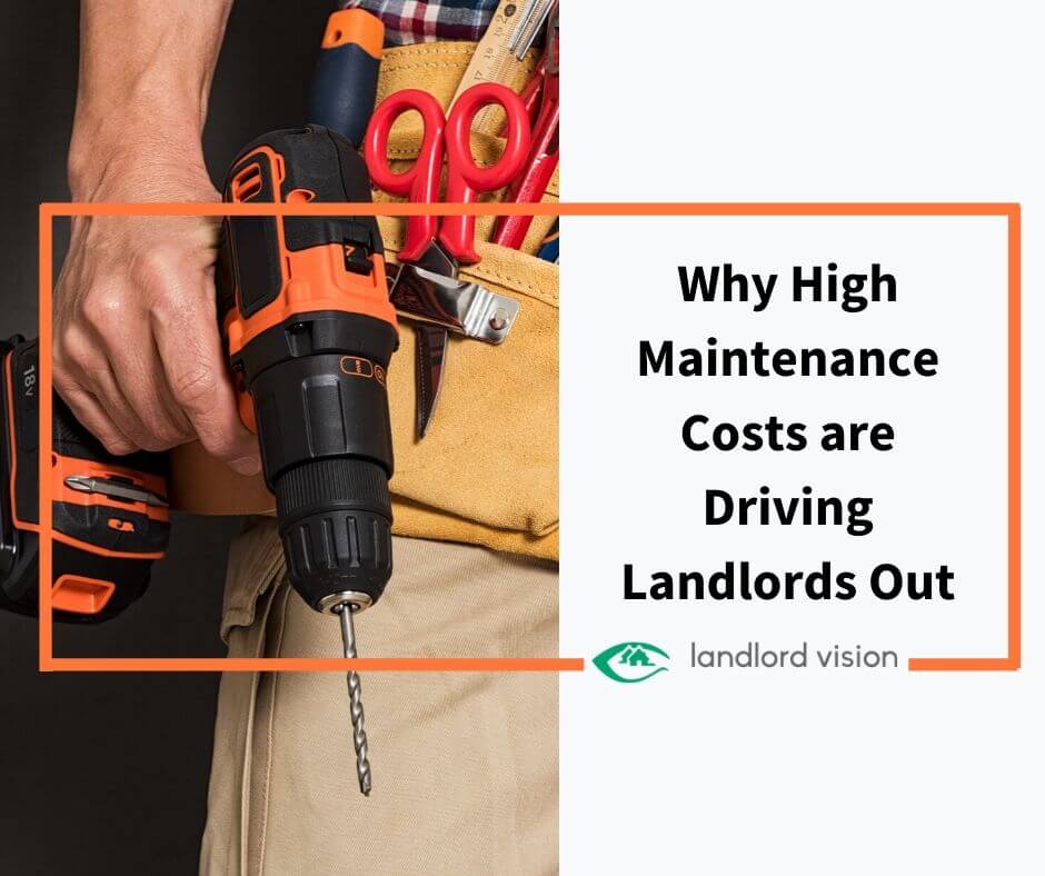 Why High Maintenance Costs are Driving Landlords Out - Landlord insider