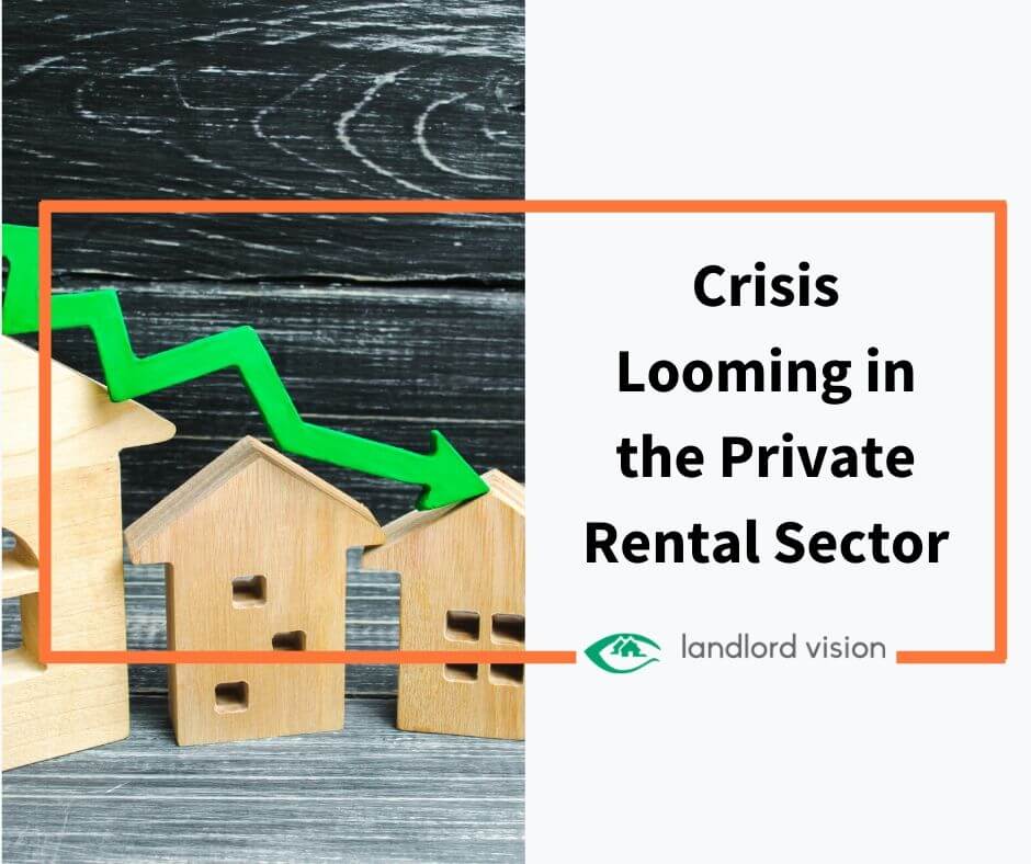 Crisis Looming in the Private Rental Sector - Landlord insider