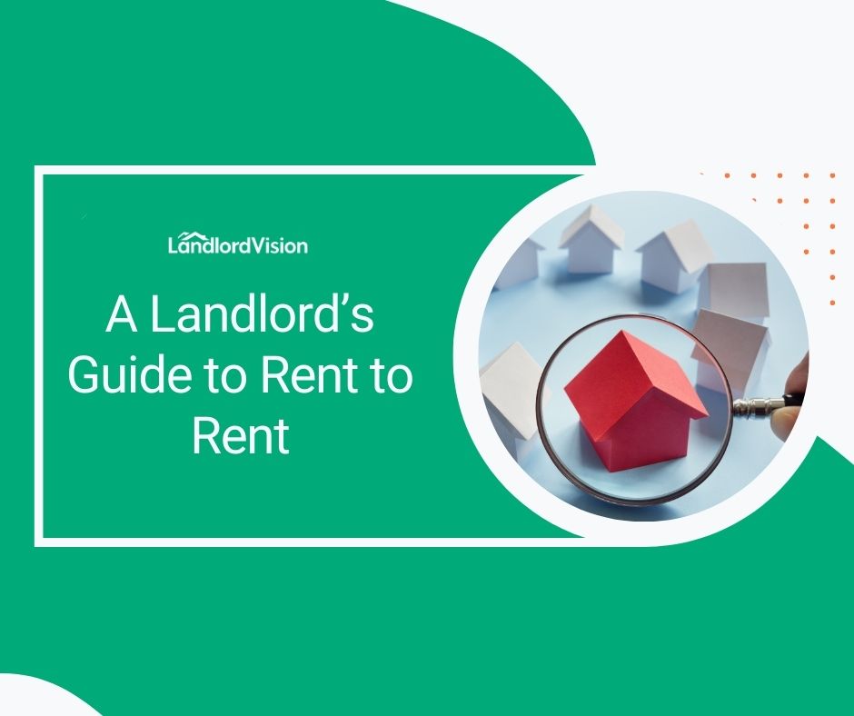 A Landlord’s Guide to Rent to Rent - Landlord insider