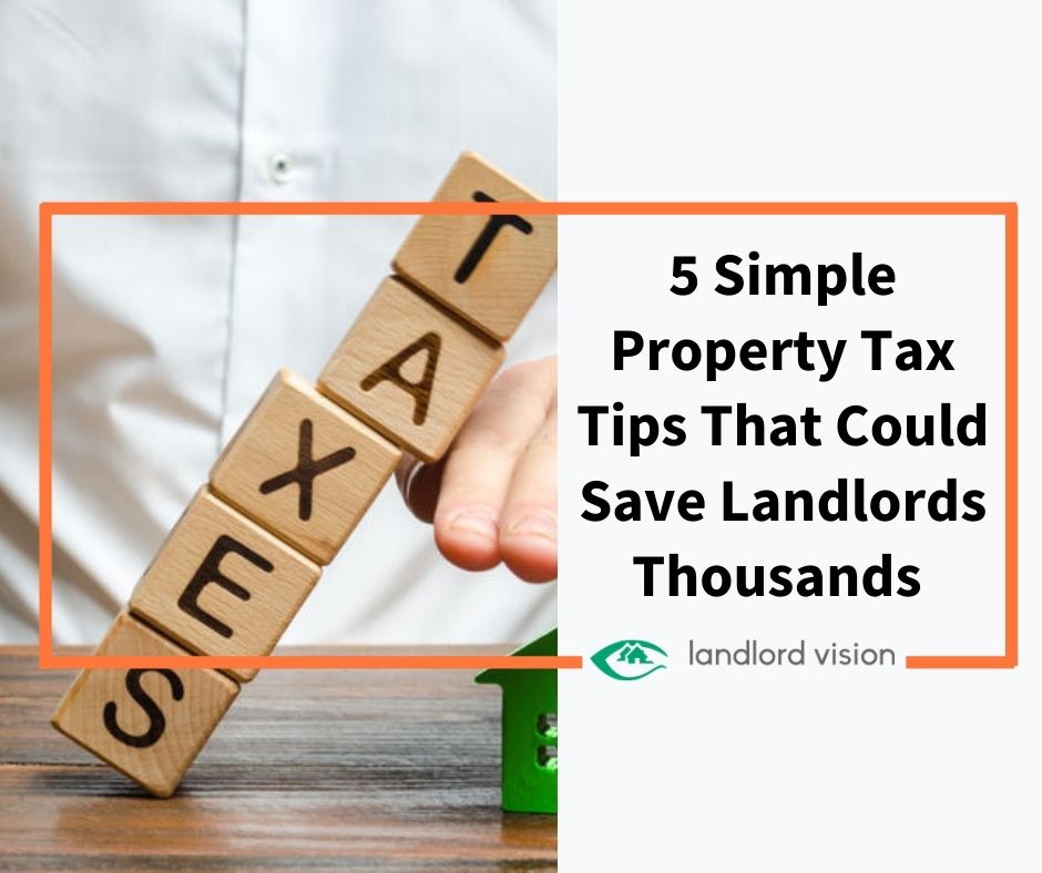 5 Simple Property Tax Tips That Could Save Landlords Thousands ...