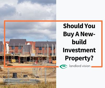 Should You Buy A New-build Investment Property? - Landlord Insider