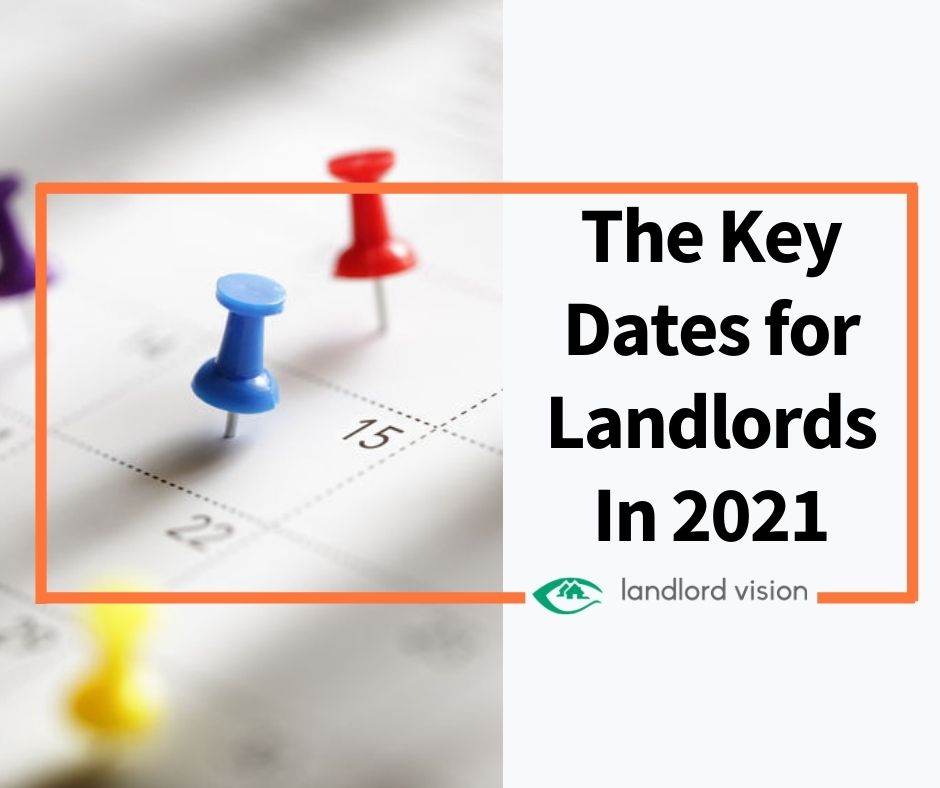 The Key Dates for Landlords In 2021 - Landlord insider