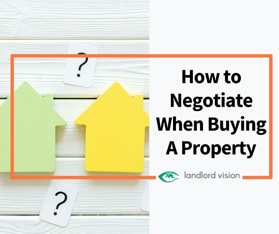 How to Negotiate When Buying A Property - Landlord insider