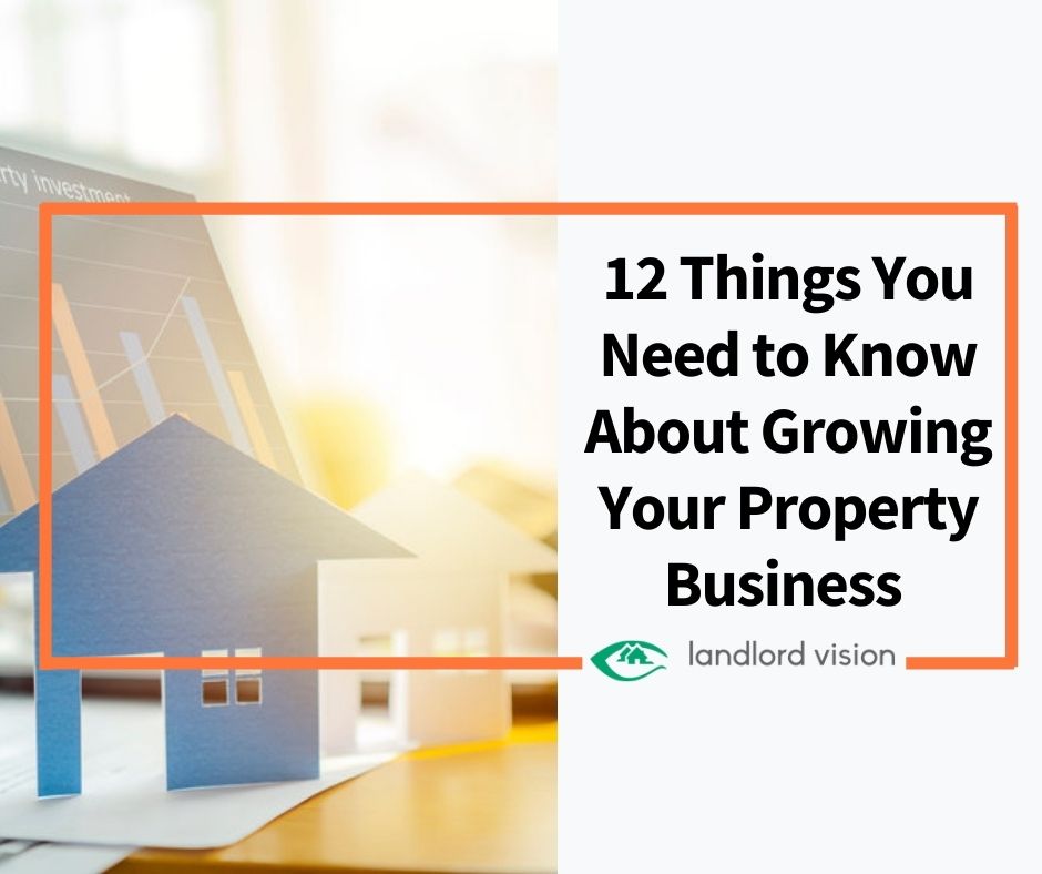 12 Things You Need to Know About Growing Your Property Business ...