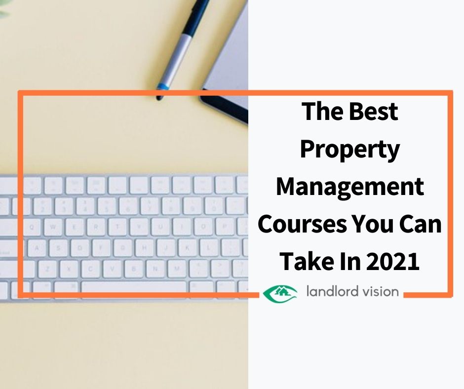 The Best Property Management Courses You Can Take In 2021 - Landlord ...