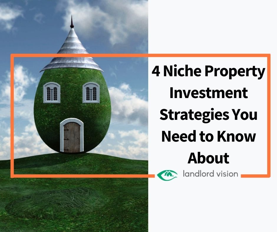4 Niche Property Investment Strategies You Need to Know About ...