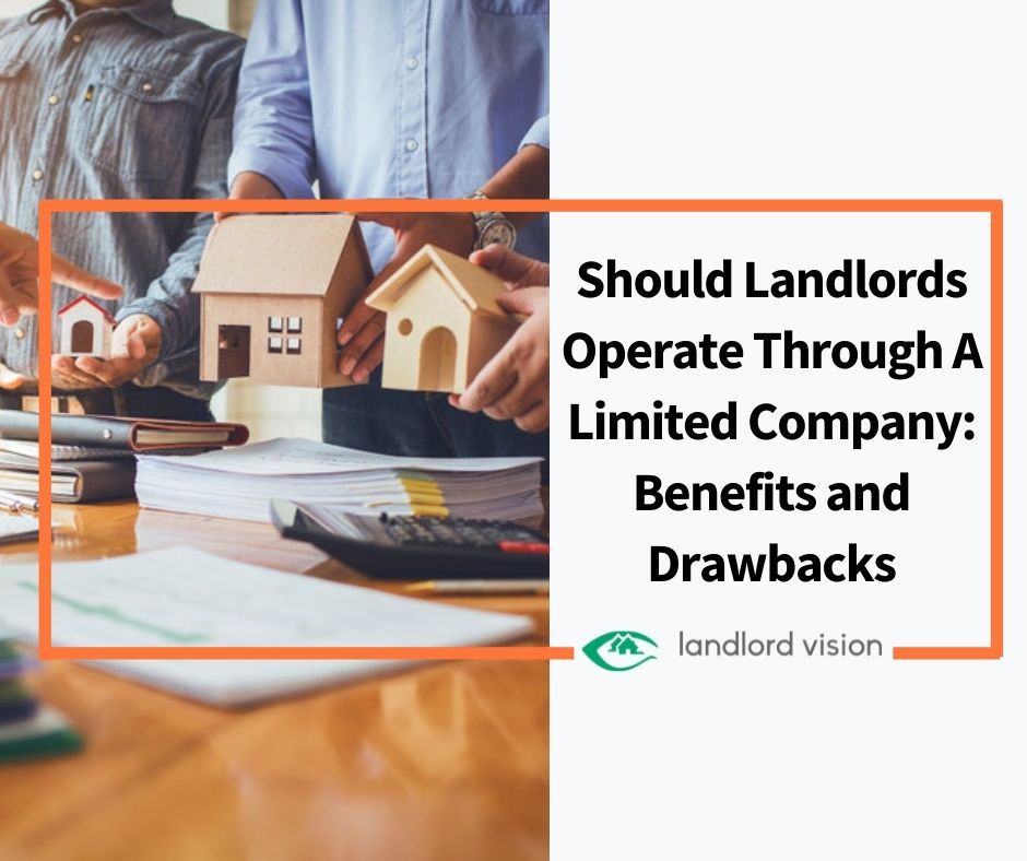 Should Landlords Operate Through A Limited Company: Benefits and ...