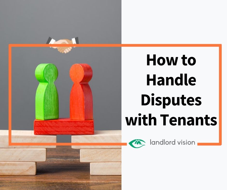 How to Handle Disputes with Tenants - Landlord insider