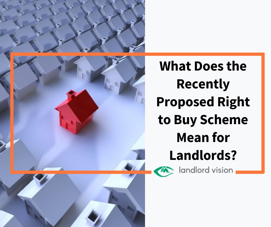 What Does the Recently Proposed Right to Buy Scheme Mean for Landlords ...
