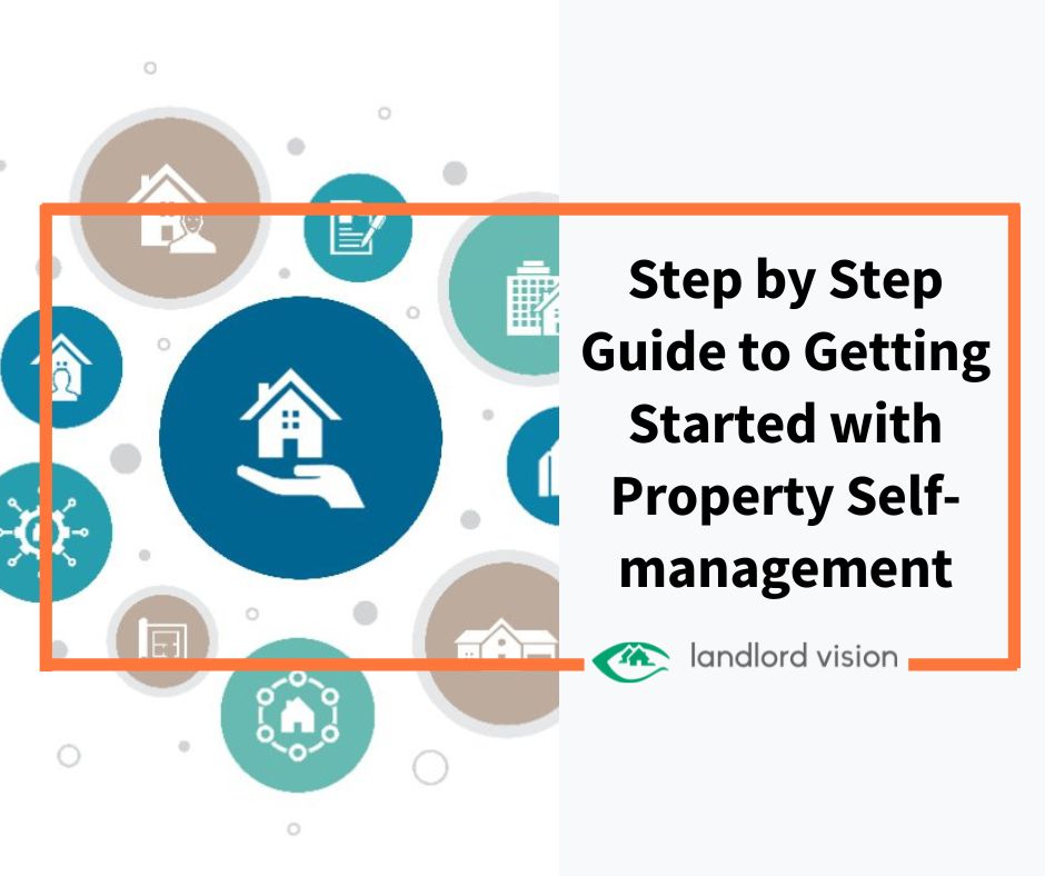 Step by Step Guide to Getting Started with Property Self-management ...