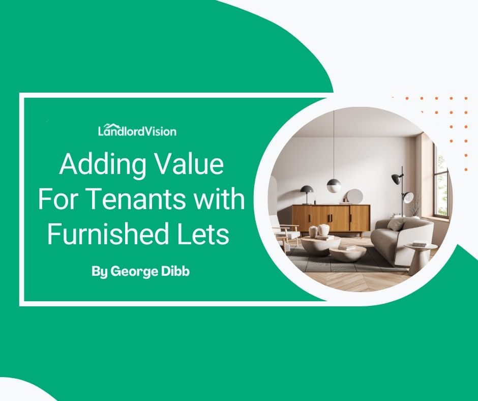 Adding Value For Tenants with Furnished Lets - Landlord insider