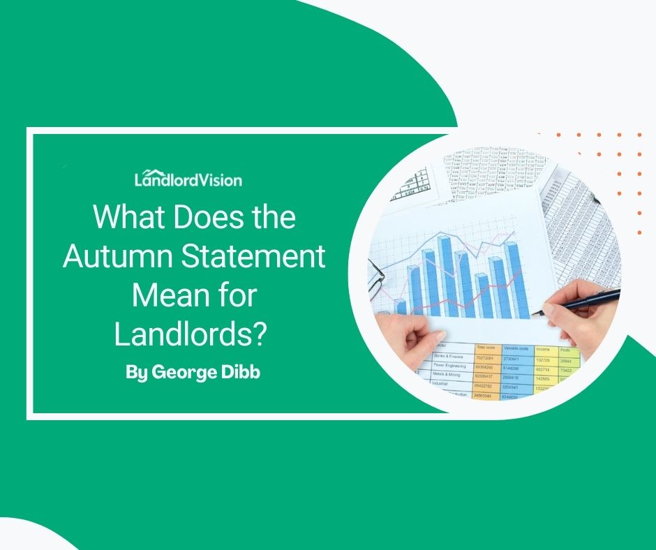 What Does the Autumn Statement Mean for Landlords? - Landlord insider