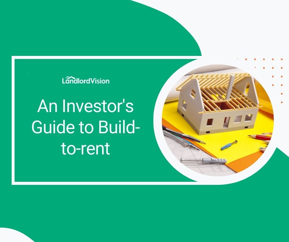 An Investor's Guide to Build-to-rent - Landlord insider