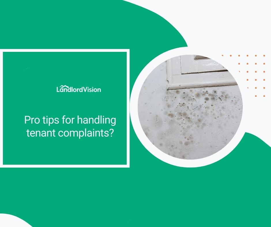 Pro tips for handling tenant complaints - Landlord insider