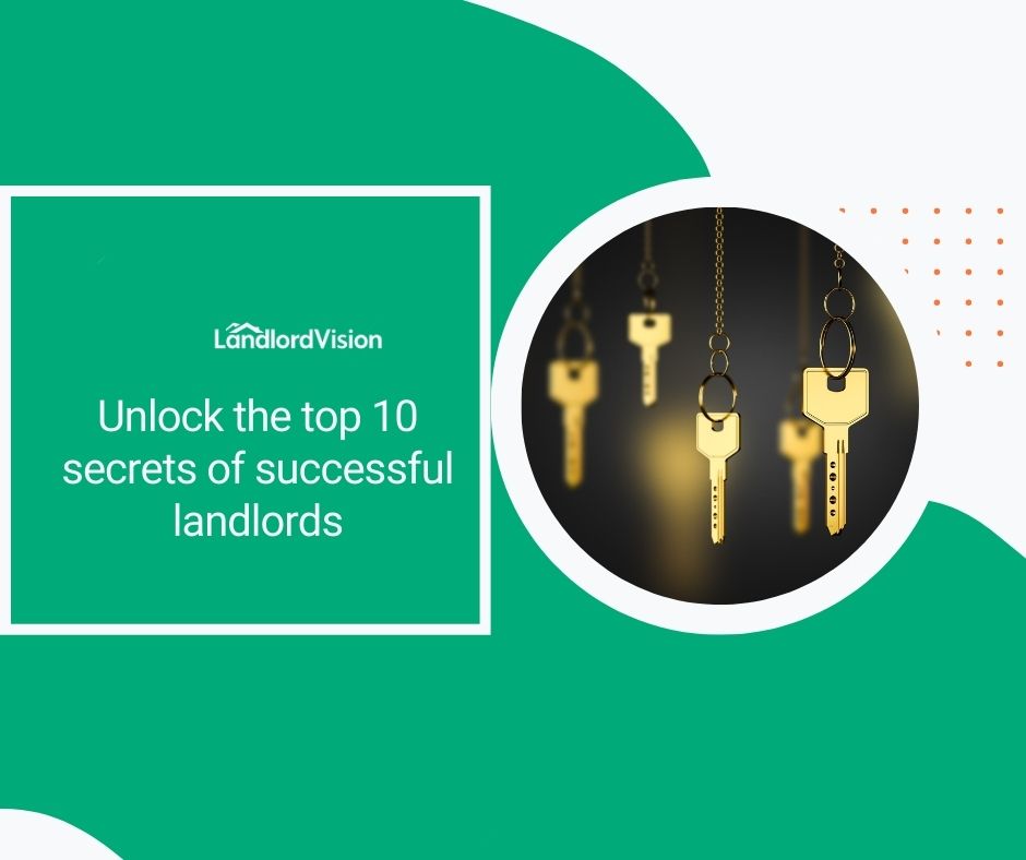 Unlock the top 10 secrets of successful landlords - Landlord insider