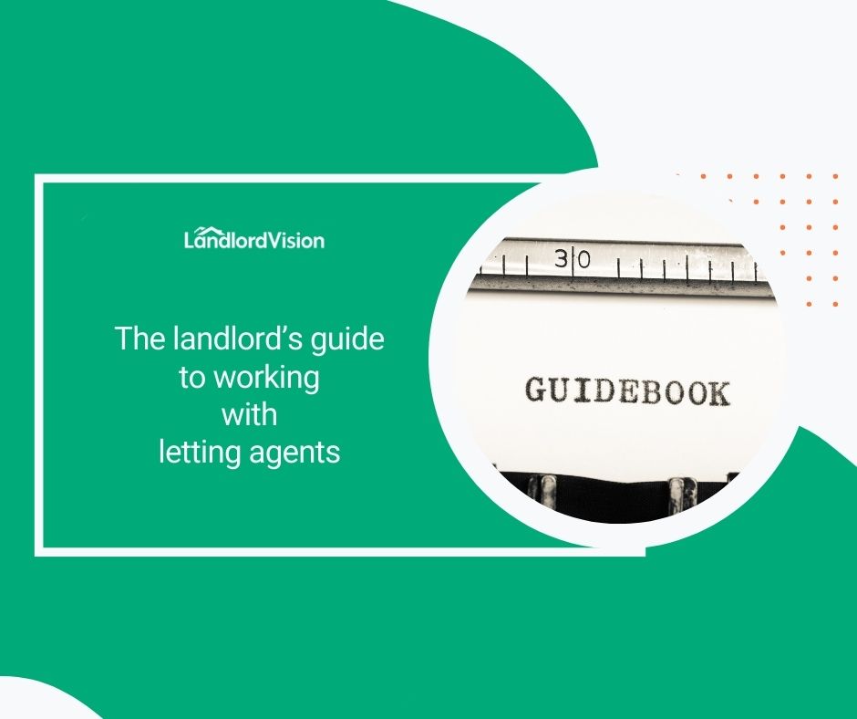 The landlord’s guide to working with letting agents - Landlord insider