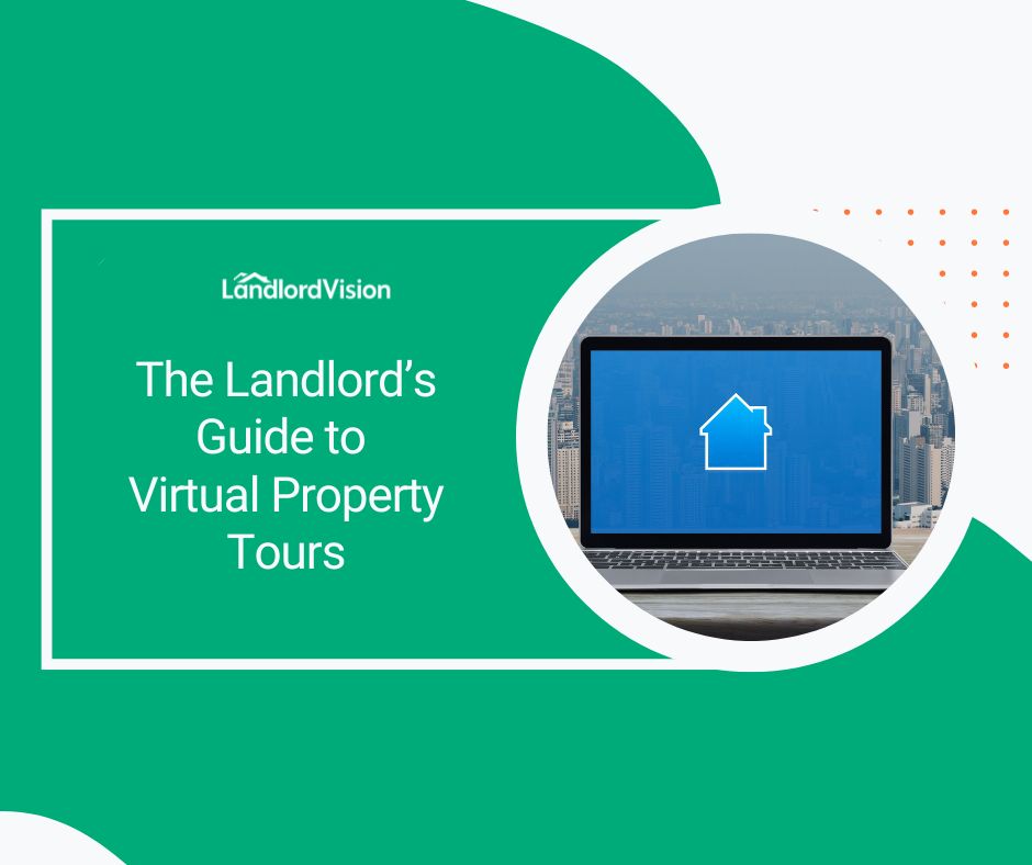 The Landlord’s Guide to Virtual Property Tours - Landlord insider