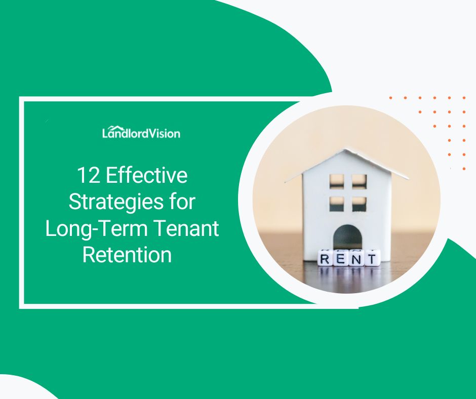 12 Effective Strategies for Long-Term Tenant Retention - Landlord insider