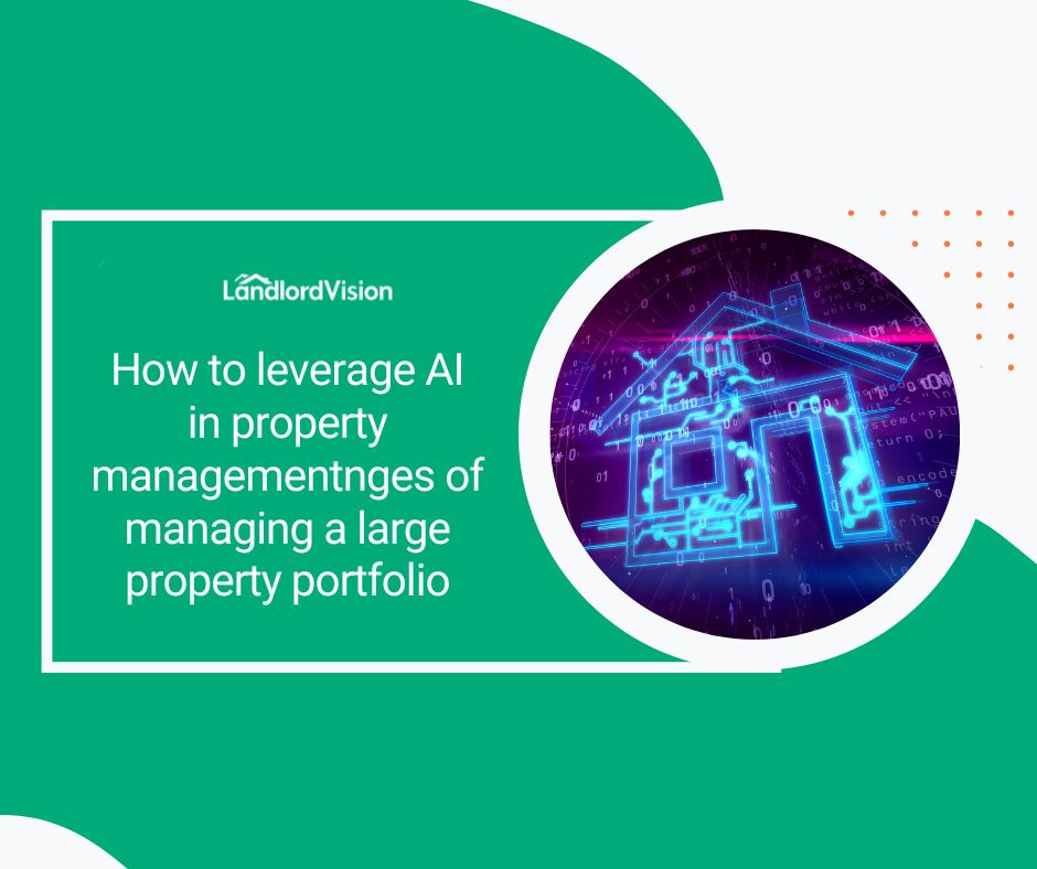 How to leverage AI in property management - Landlord insider