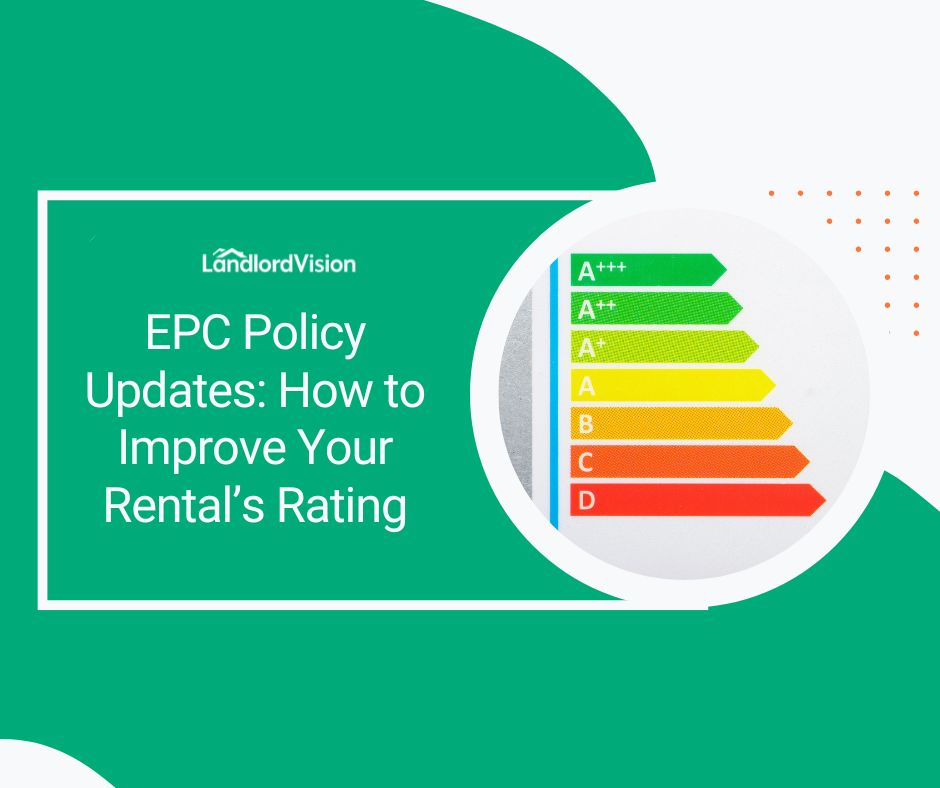 EPC Policy Updates: How to Improve Your Rental’s Rating Landlord insider