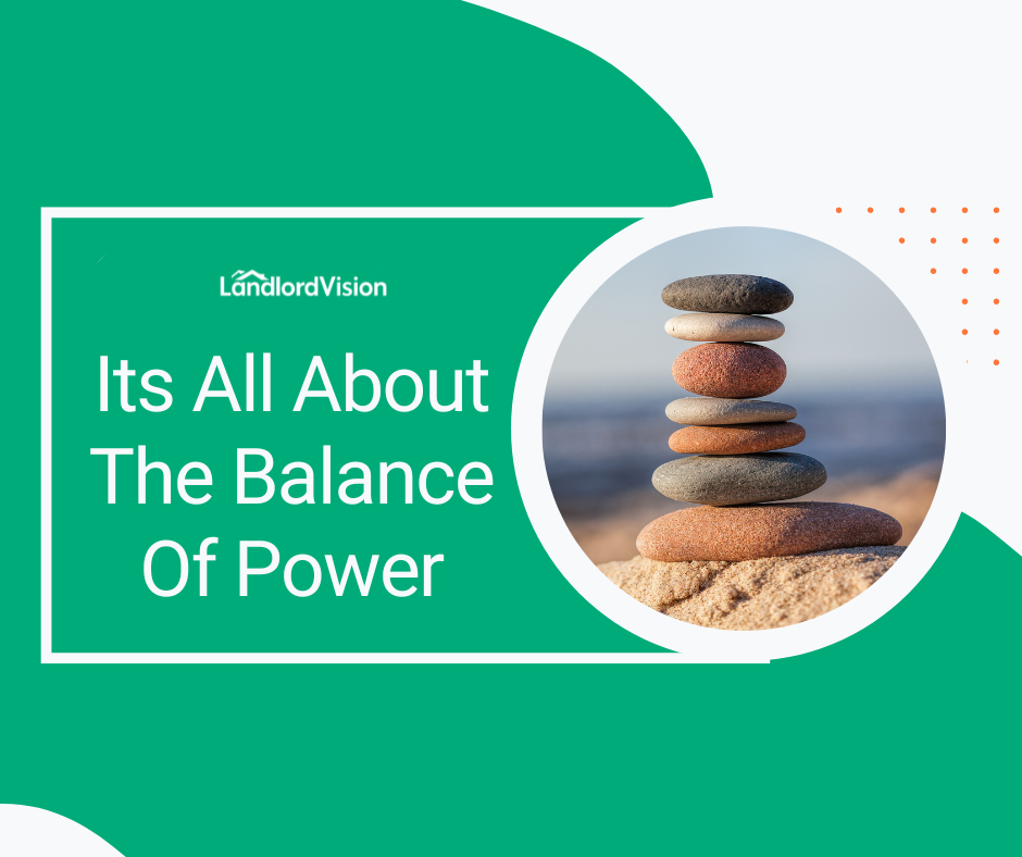 It's All About The Balance Of Power - Landlord insider