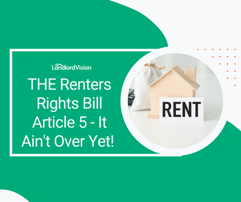 THE Renters Rights Bill Article 5 - It Ain't Over Yet! - Landlord insider
