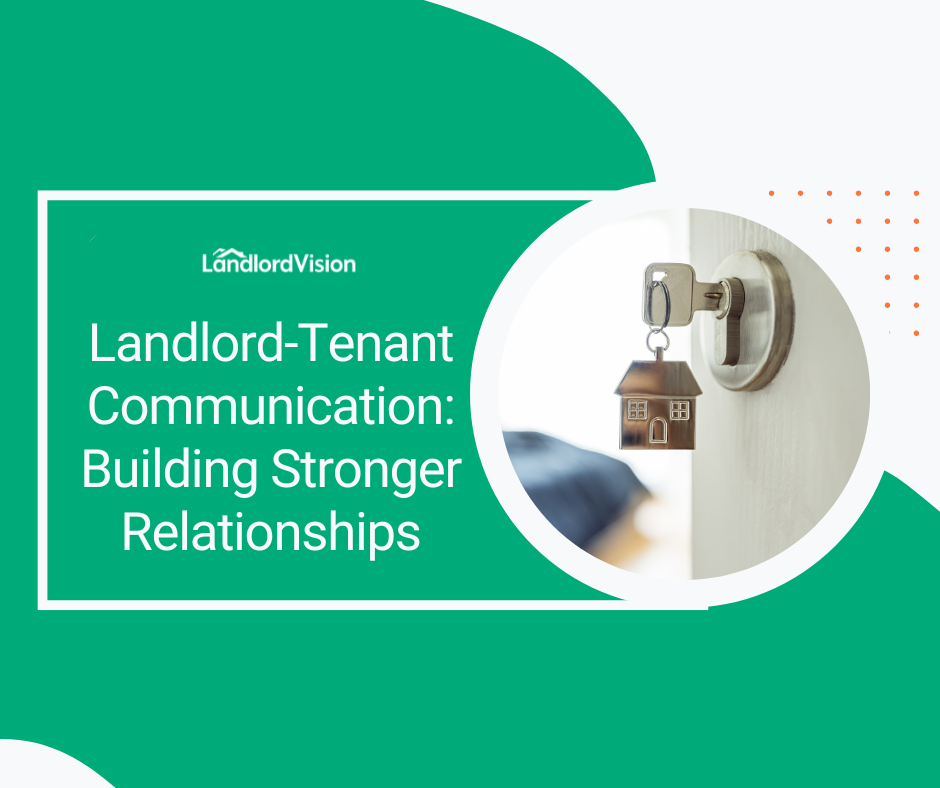 Landlord-Tenant Communication: Building Stronger Relationships ...
